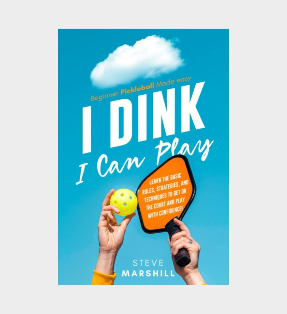 Pickleball Book for Beginners: Your Fun & Easy Guide to Pickleball ...